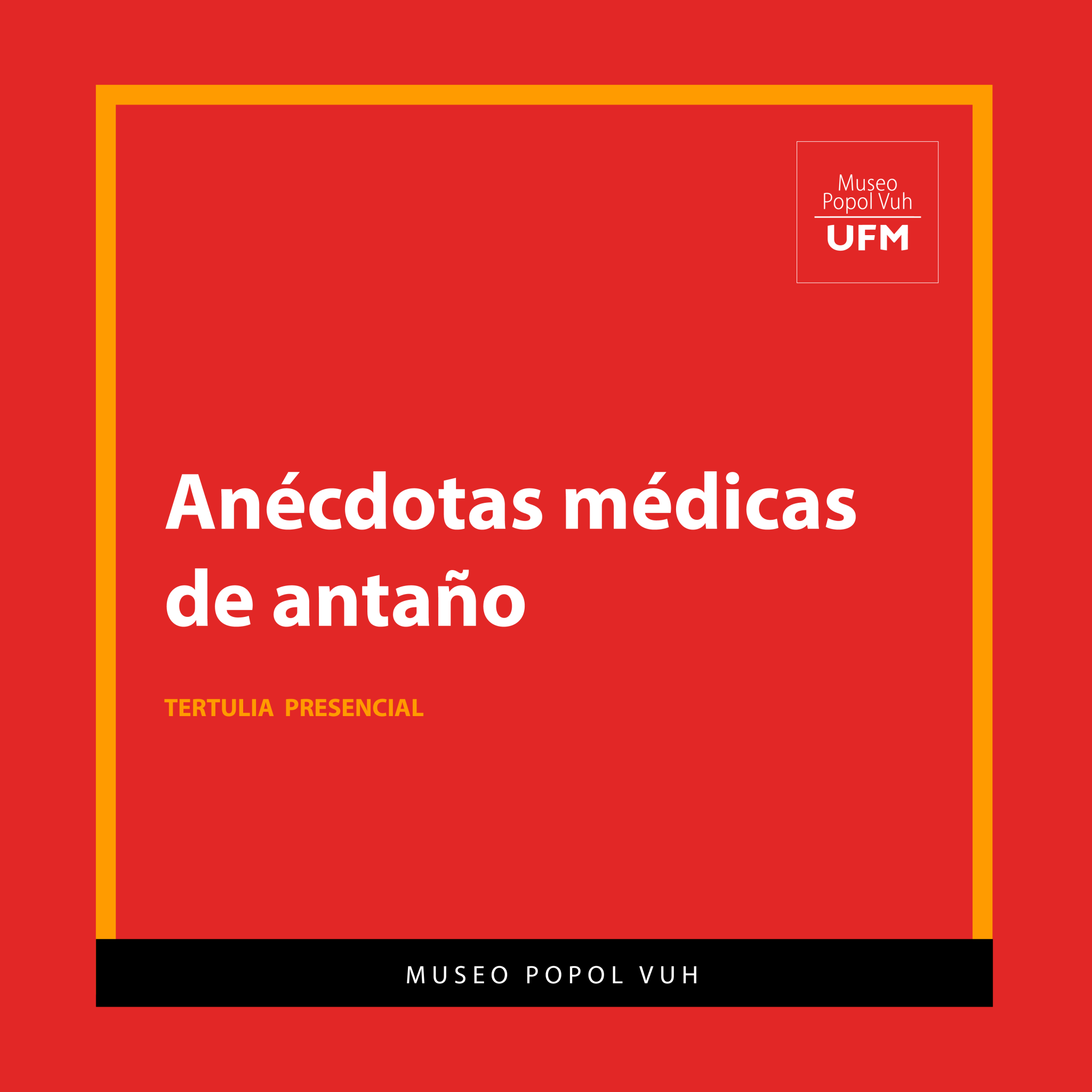 Anécdotas medicas de antaño - Museo Popol Vuh